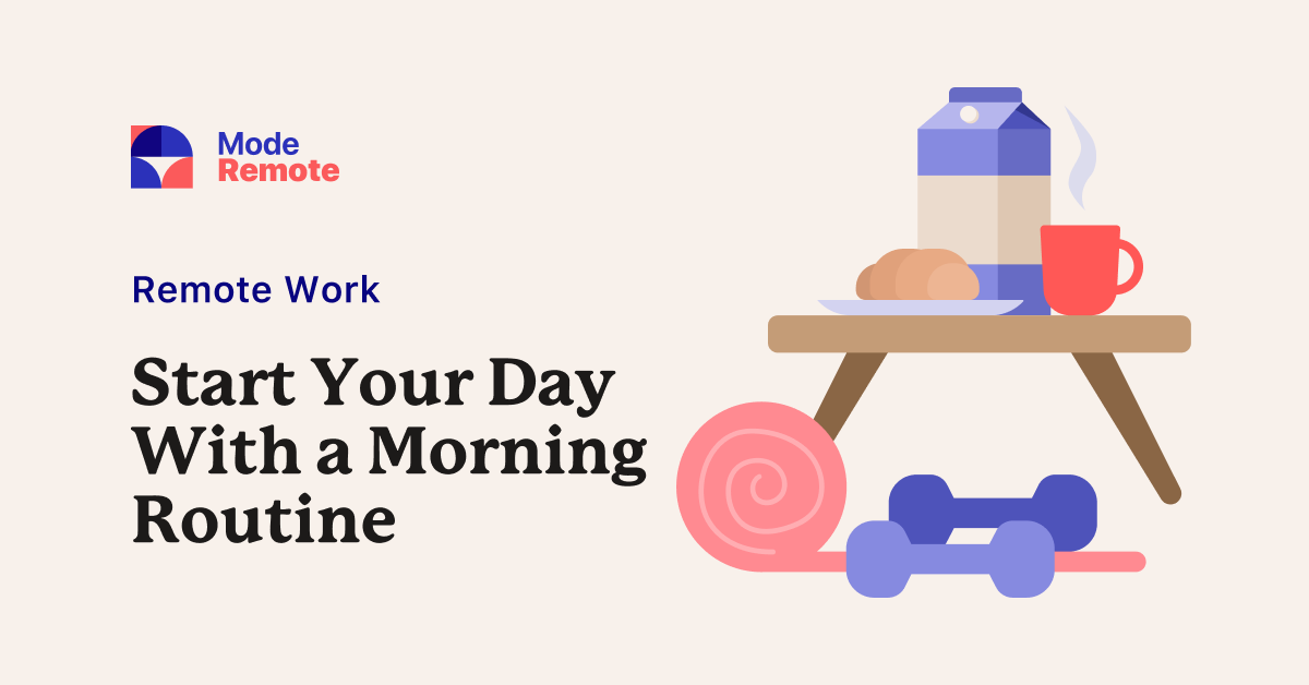 Start Your Day With a Morning Routine - Mode Remote